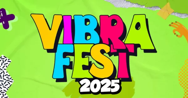 Vibra Fest vuelve con todo y más este 2025: conoce la fecha, el recinto ...